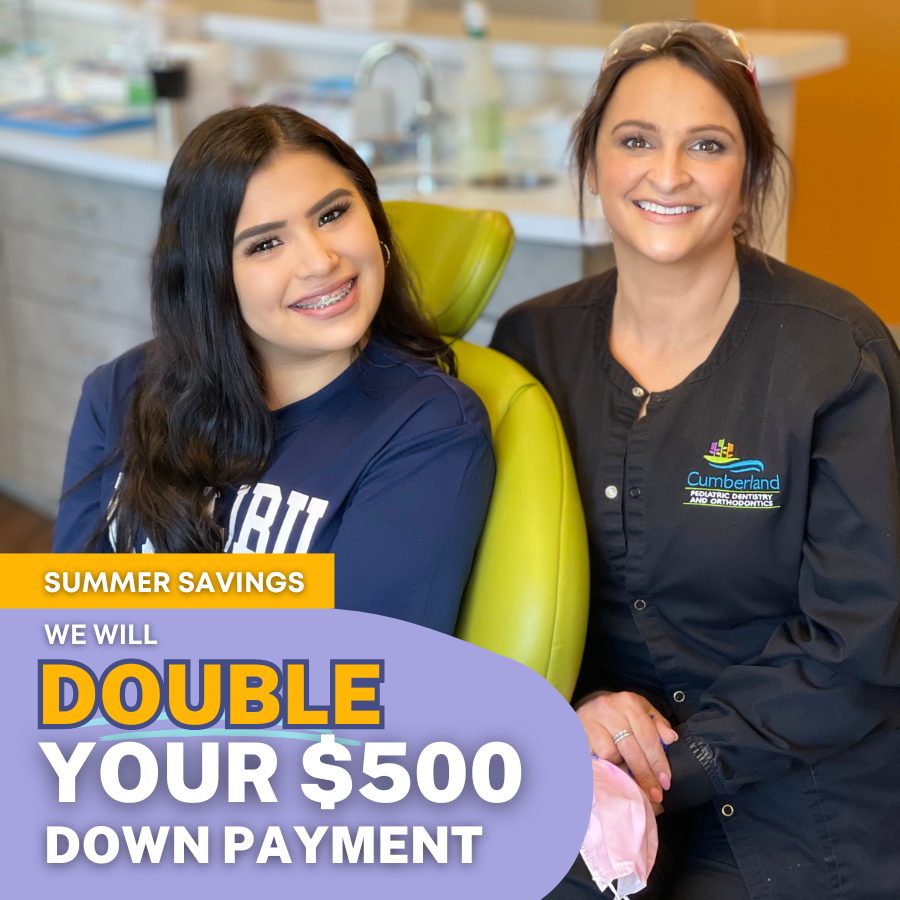 $500 Down Payment Match - Cumberland Pediatric Dentistry & Orthodontics